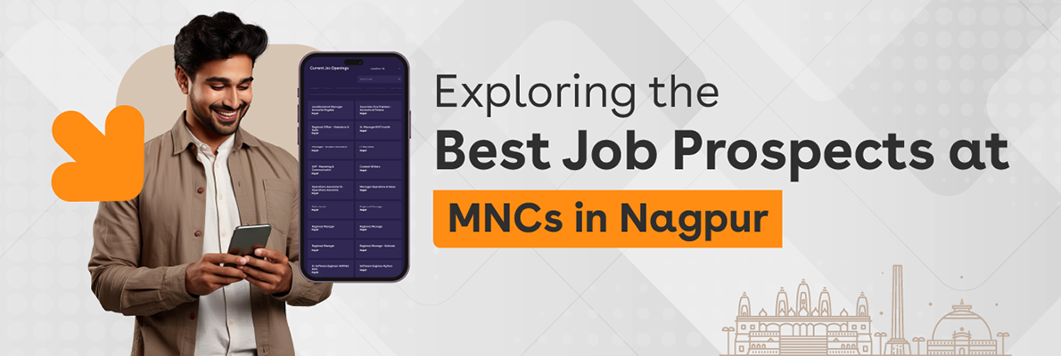 Exploring Job Prospects at top MNC Companies in Nagpur