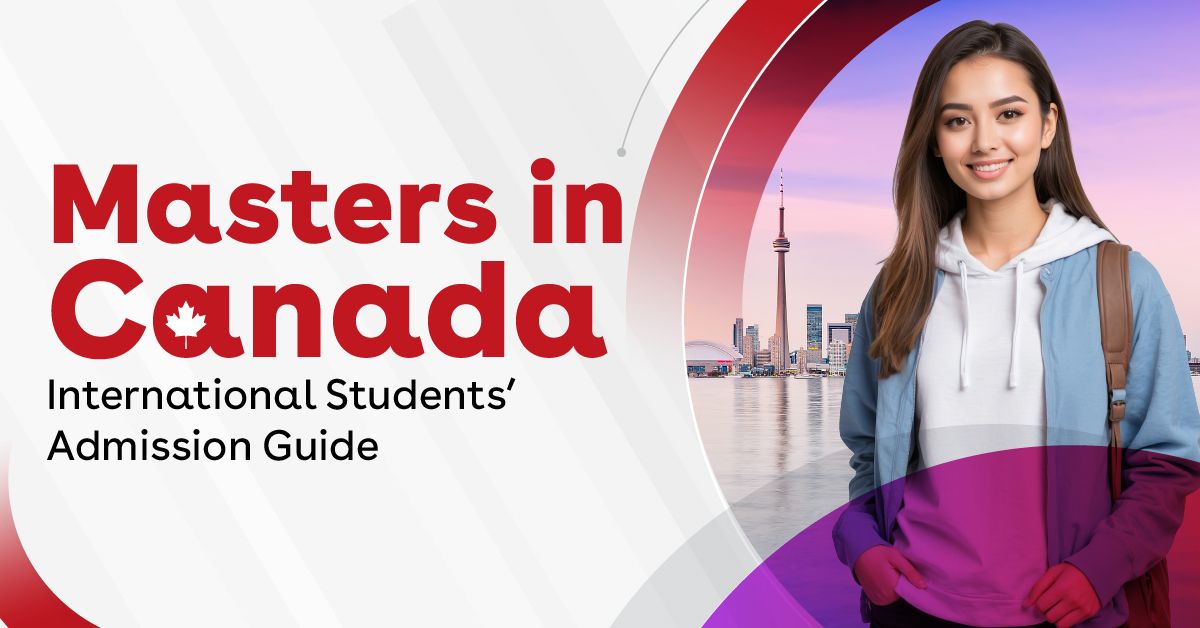 How to Get Admission for Masters in Canada
