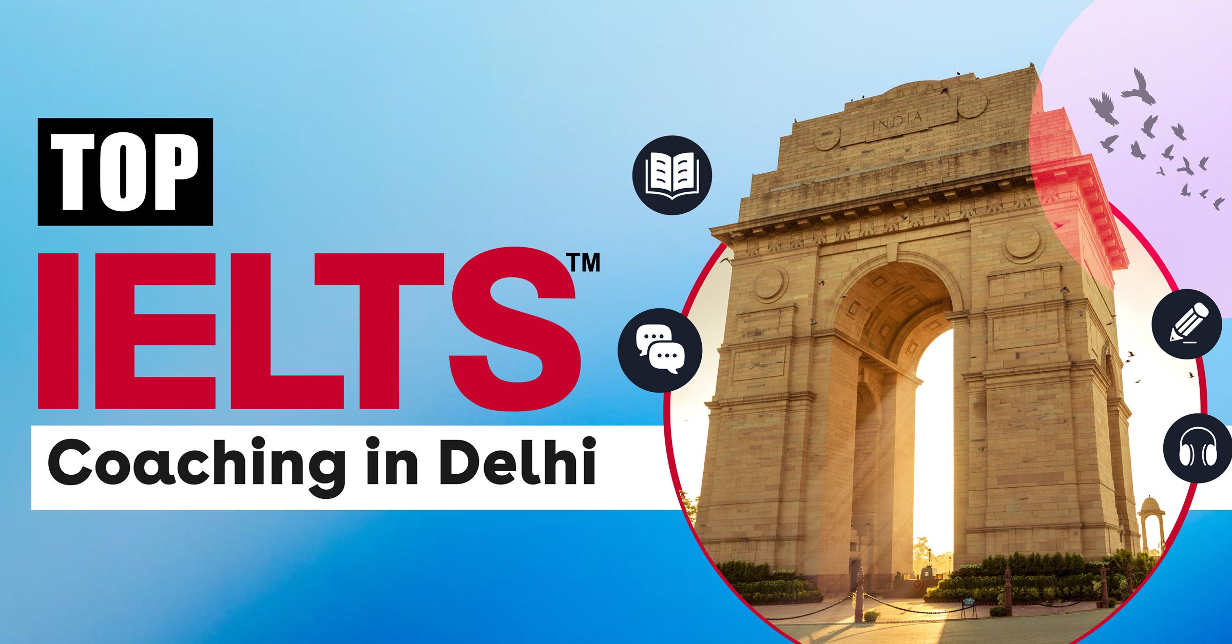 Top IELTS Coaching in Delhi 20225-26