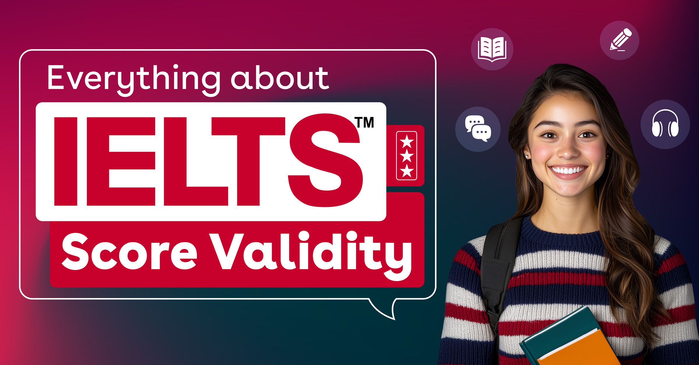 IELTS Score Validity 2025 – How Long is IELTS Score Valid