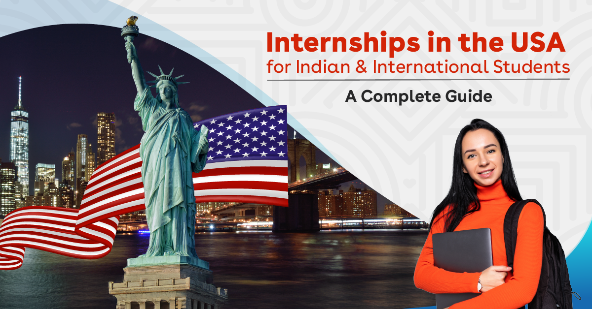 Internships in USA: Key Sectors, Types, Visa Requirements & More