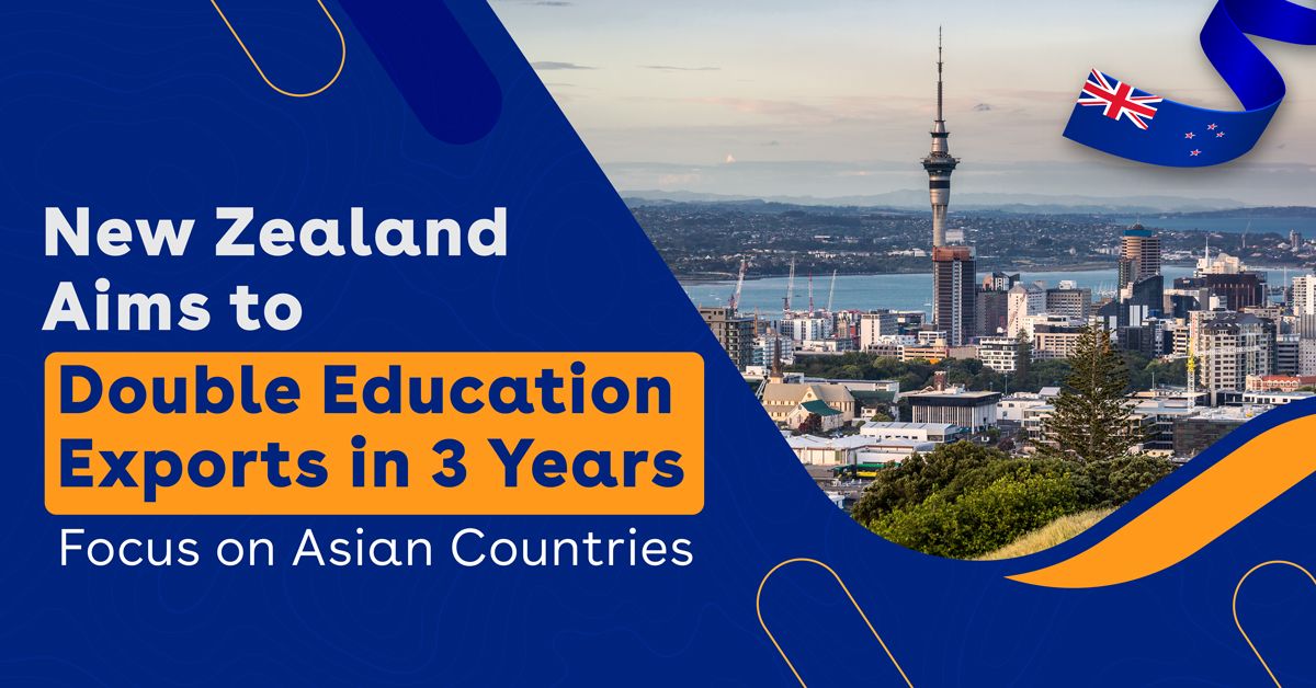 New Zealand Aims to Double International Education Value to NZ$4.4 ...