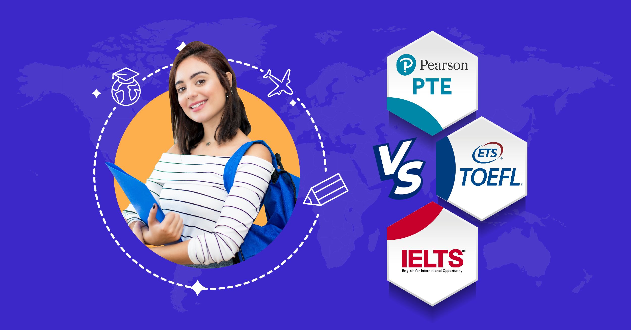PTE Vs TOEFL Vs IELTS A Detailed Comparison PTE Vs TOEFL Vs IELTS A Detailed Comparison