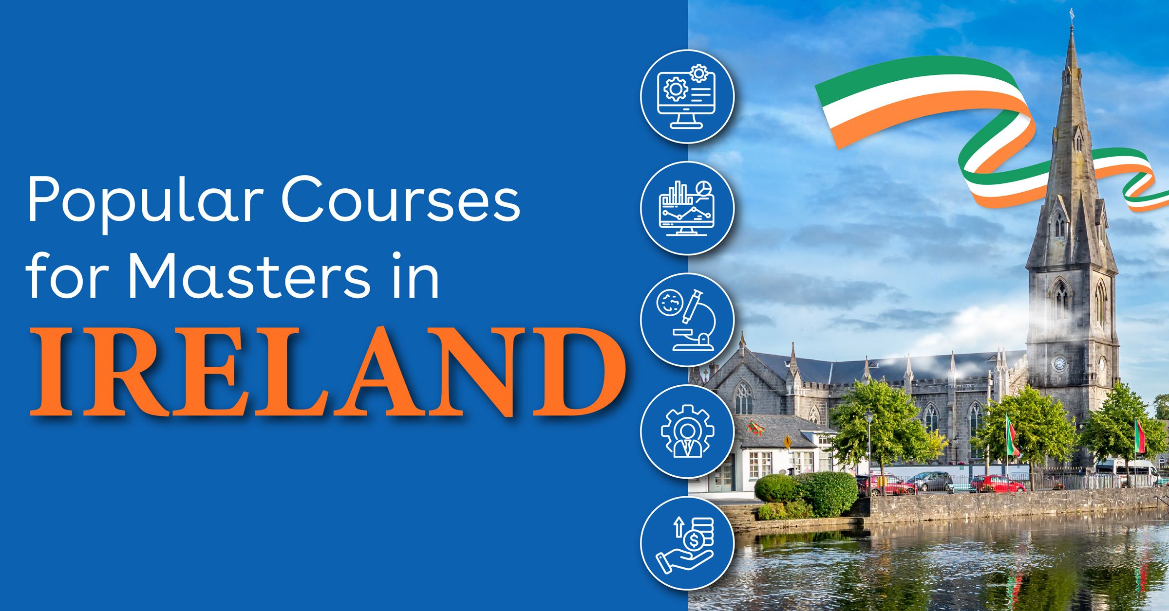 Popular Courses and Study Fields to Pursue Masters in Ireland