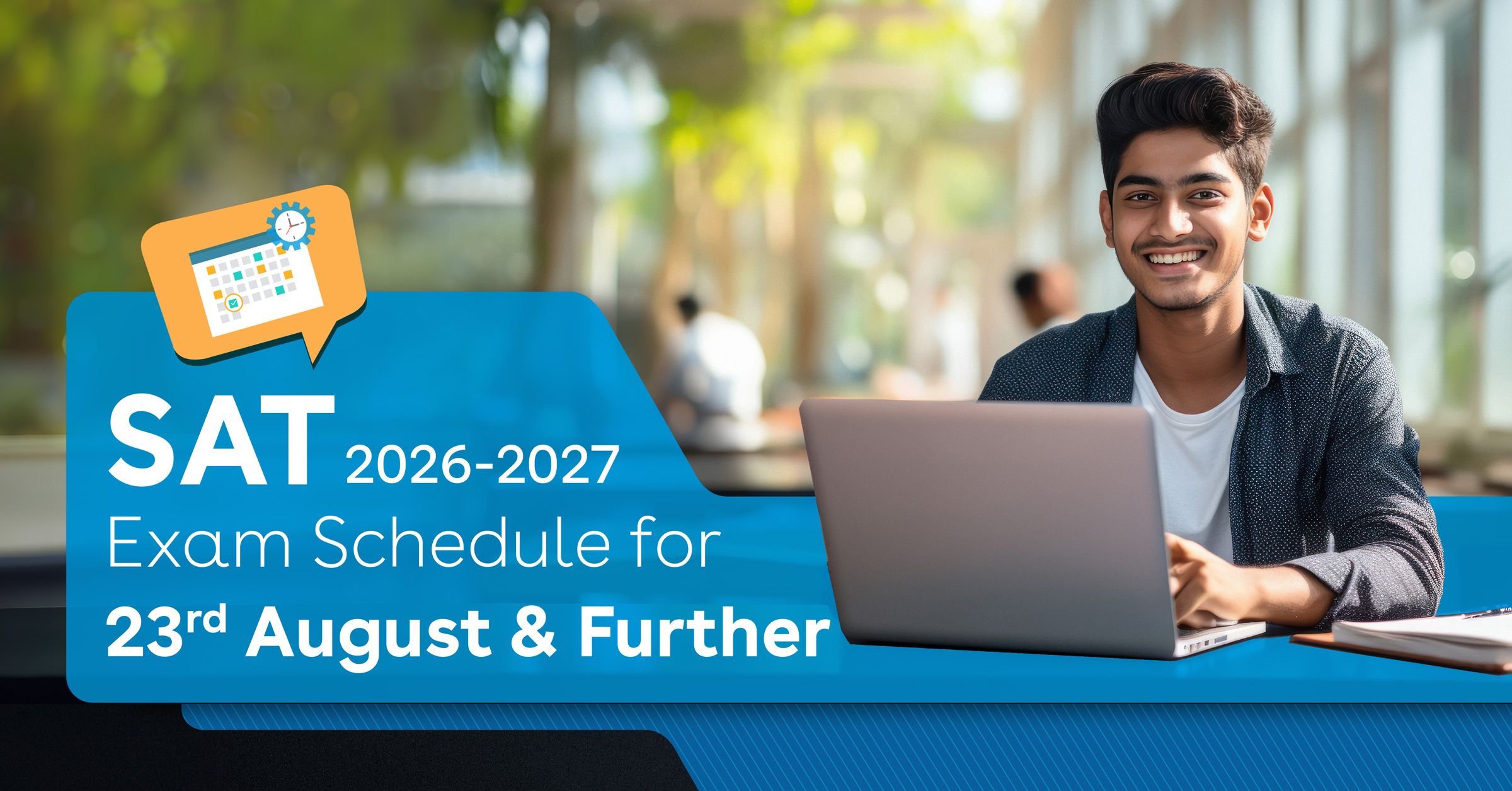 SAT Exam Dates in India 2026 : Registration, Eligibility