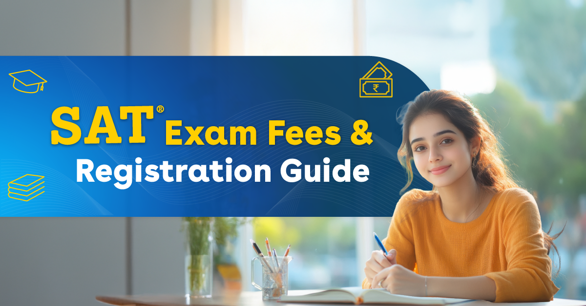 Complete SAT Exam Fees & Registration Guide 2025-26