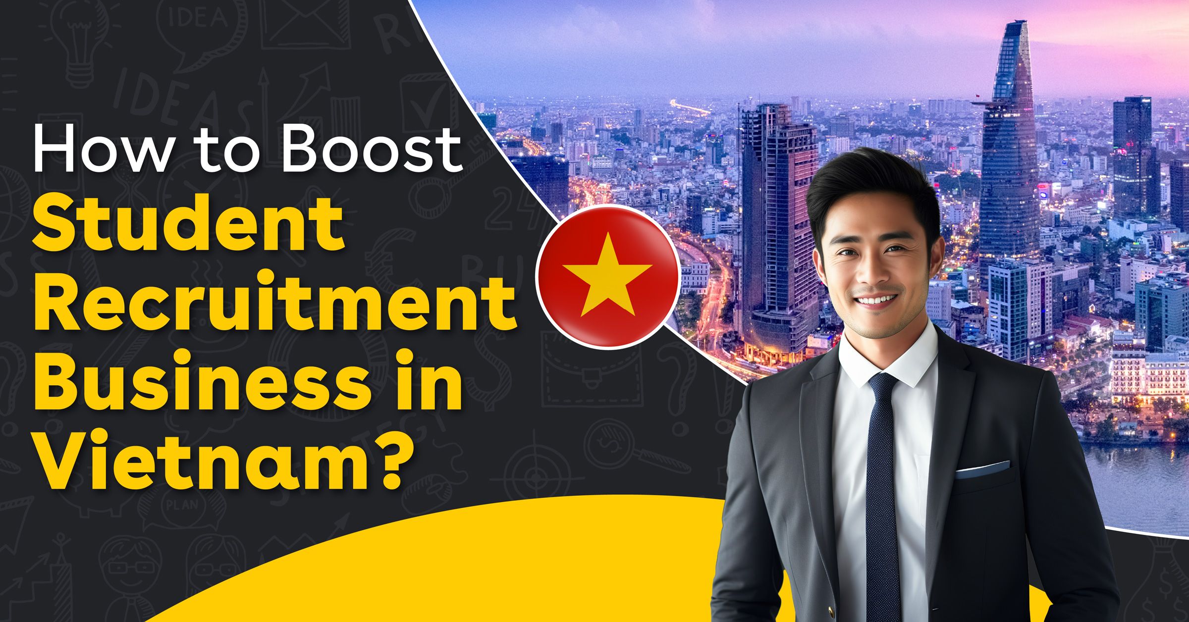 Student Recruitment Business in Vietnam: Market & Strategies