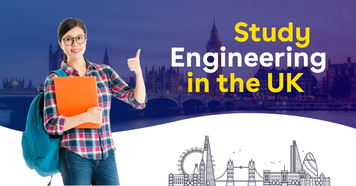 Detailed Guide to Study Engineering in UK
