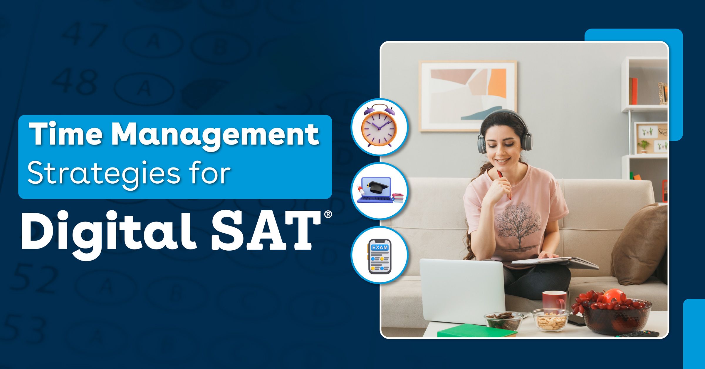 Digital SAT Time Management Tips for Success