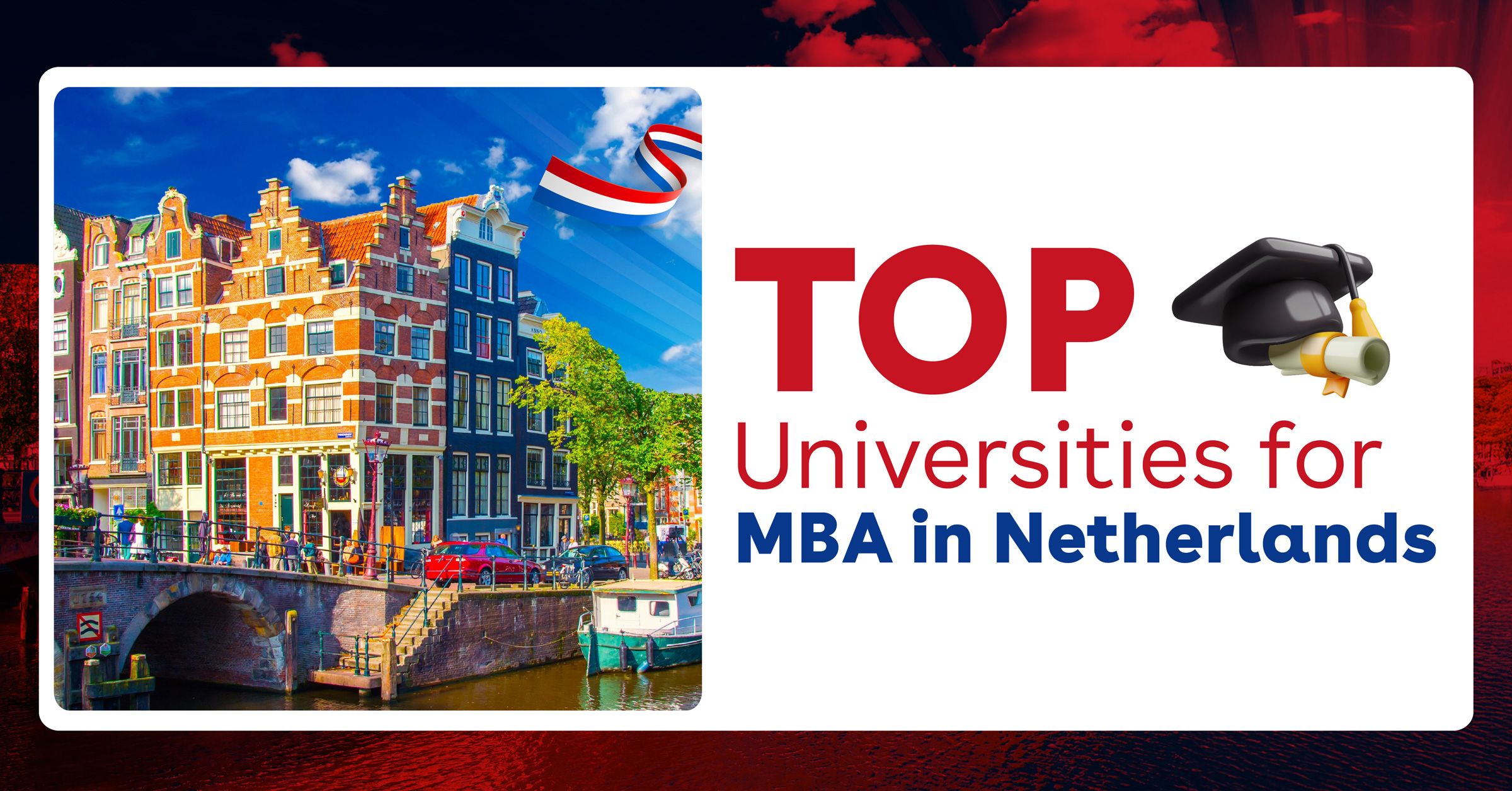 Study MBA in Netherlands in 2025-26 – Best Universities & Career Opportunities