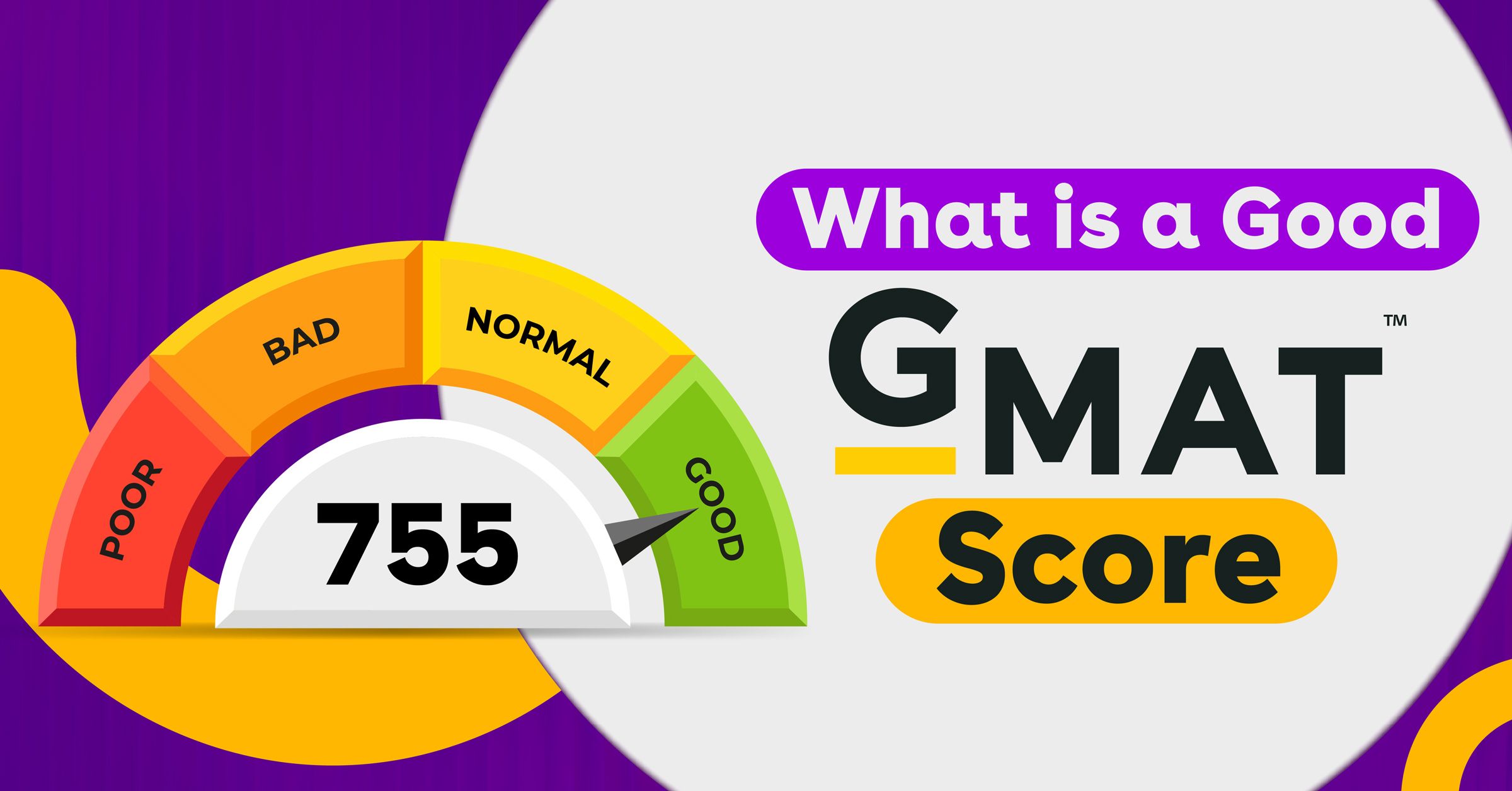 GMAT Score in 2026: Top Scores, Calculation, Validity & More
