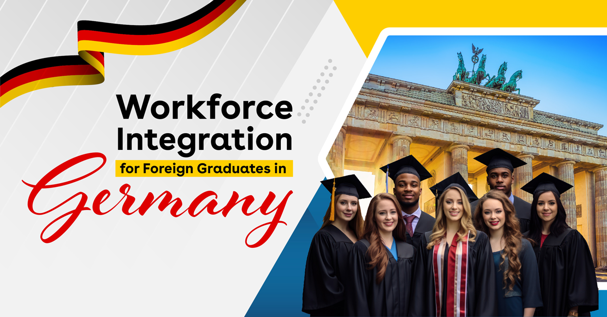 Germany Launches Workforce Integration for Foreign Graduates